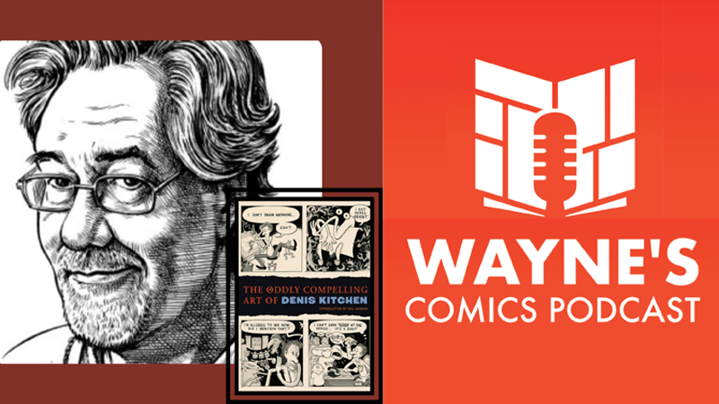 Wayne’s Comics Podcast #688: Interview with Denis Kitchen – Florida ...